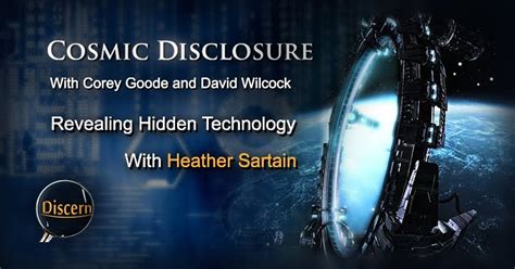 Cosmic Disclosure With Corey Goode And David Wilcock Revealing Hidden