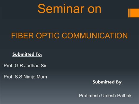 Fiber Optic Communication By Pratimesh Pathak Ppt