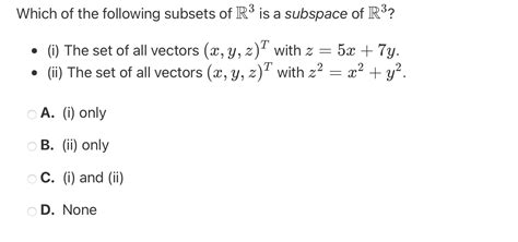 Solved Which Of The Following Subsets Of R3 Is A Subspace Of