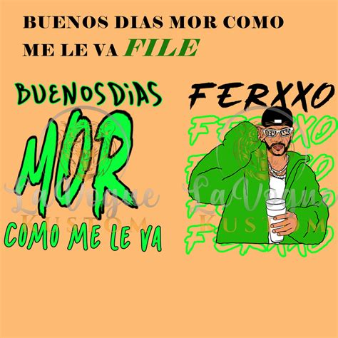 Ferxxo Buenos Dias Mor Como Me Va Digital File Png Ferxxo Digital