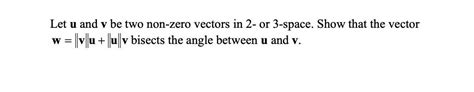 Solved Let U And V Be Two Non Zero Vectors In Or Space Chegg