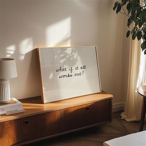 Printed What If It All Works Out Typography Poster Neutral Home Decor