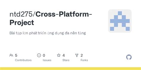 Github Ntd275cross Platform Project Bài Tập Lớn Phát Triển ứng Dụng