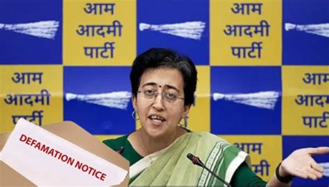 Delhi Bjp Sends Defamation Notice To Aap Leader Atishi Marlena