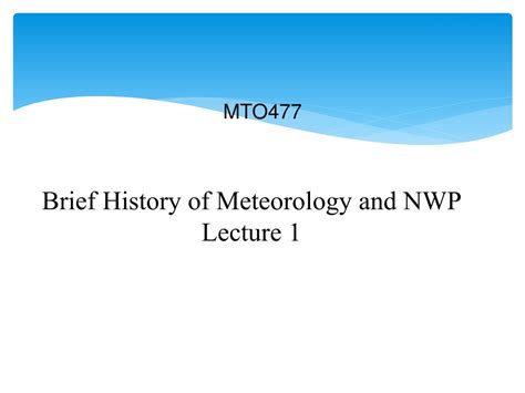 PPT ATMOSPHERIC MODELING NUMERICAL WEATHER PREDICTION PowerPoint Presentation ID