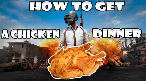 How To Get A Chicken Dinner Funny Playerunknowns Battlegrounds