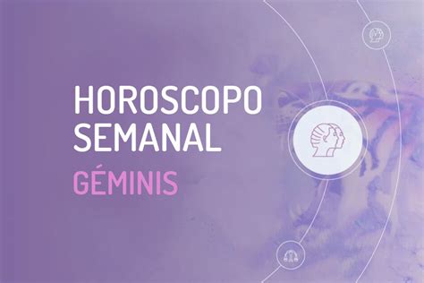 Horóscopo Semanal De Géminis Predicciones Sobre Amor Dinero Y Suerte