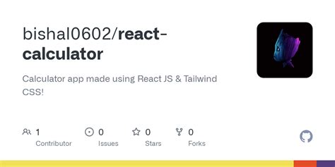 GitHub Bishal React Calculator Calculator App Made Using React JS Tailwind CSS