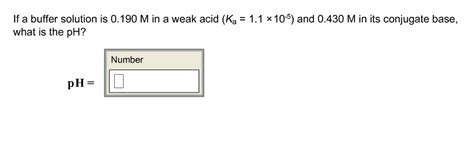 Solved If A Buffer Solution Is 0190 M In A Weak Acid Ka