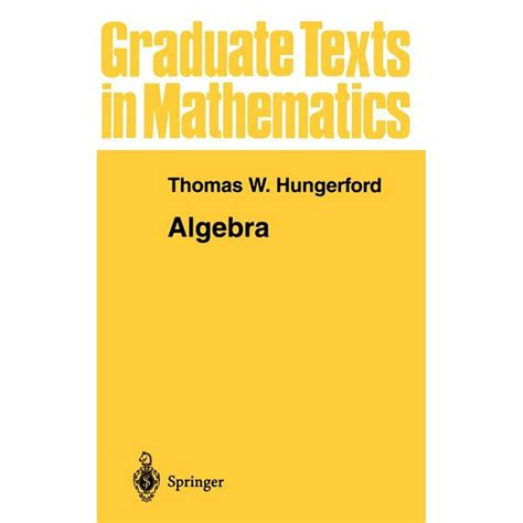 Graduate Texts In Mathematics Algebra Series 73 Edition 8