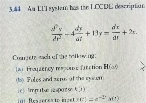 Solved 3 44 An LTI System Has The LCCDE Description Chegg