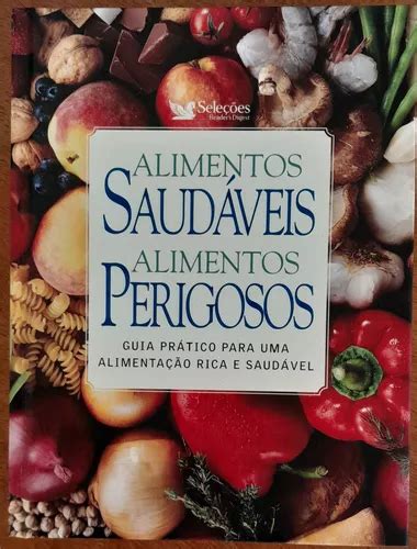 Livro Alimentos Saudáveis Alimentos Perigosos Joe Schwarcz E Fran Berkoff Mercadolivre