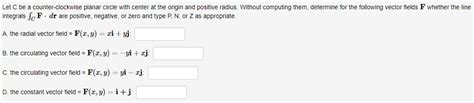 Solved Let C Be A Counter Clockwise Planar Circle With Chegg