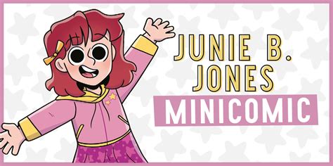 Junie B Jones Junie B Shares Her Favorite Things In This Exclusive Minicomic Yayomg