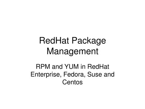 PPT RedHat Package Management PowerPoint Presentation Free Download ID