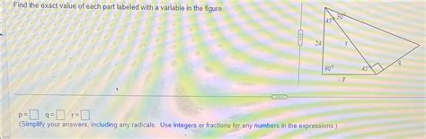 Solved Find The Exact Value Of Each Part Labeled With A