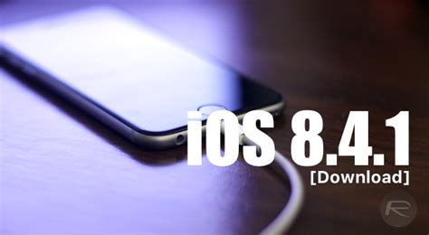 Download Ios 841 Final For Iphone Ipad Ipod Touch Ipsw Links