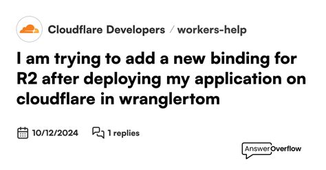 I Am Trying To Add A New Binding For R2 After Deploying My Application