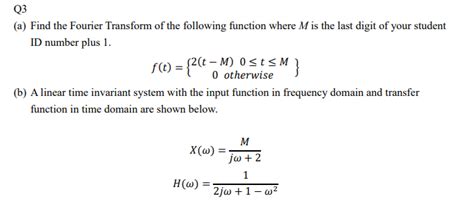 Solved A Find The Fourier Transform Of The Following Chegg