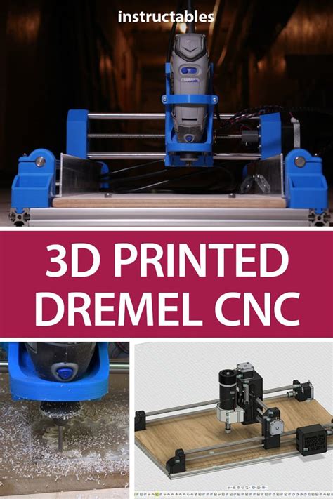 Diy 3d Printed Dremel Cnc Cnc Milling Machine Diy Cnc Router 3d