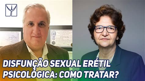 Abp Tv Disfunção Sexual Erétil Psicológica Como Tratar 23112021