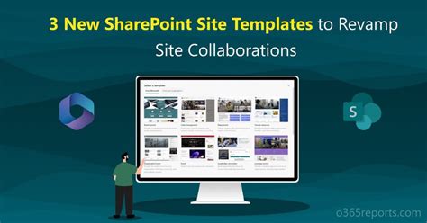 3 New Site Templates To Revamp Your Sharepoint Online Sites