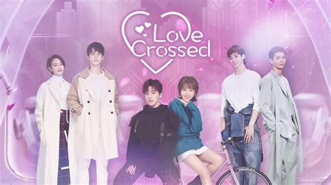 Watch The Latest Love Crossed EP Guan Qianya Confided To Xu Nian Online With English Subtitle