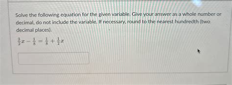 solved solve the following equation for the given variable