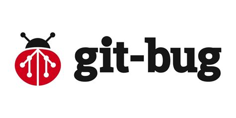 Git Bug Distributed Bug Tracker Embedded In Git Ropensource