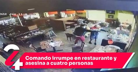 Comando Irrumpe En Restaurante Y Asesina A Cuatro Personas