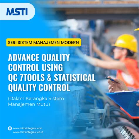 Advance Quality Control Using Qc 7tools And Statistical Quality Control