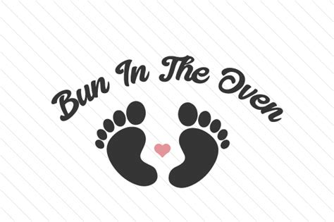 Bun In The Oven Svg Cut File By Creative Fabrica Crafts Creative Fabrica