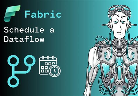 Deep Learning Nerds On Linkedin How To Schedule A Dataflow In Fabric