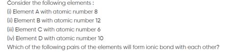 consider the following elements i element a with atomic number 8 ii