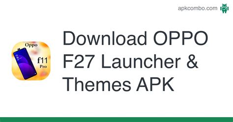 Oppo F27 Launcher And Themes Apk Android App Free Download