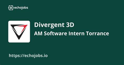 divergent 3d is hiring am software intern torrance ca software