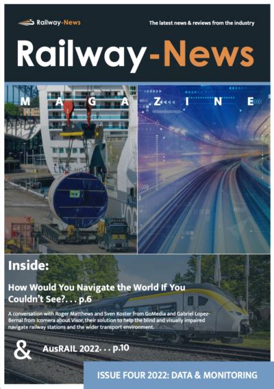 Railway News Magazine Issue 4 2022 Data And Monitoring Railway News