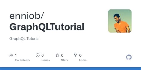 Github Enniobgraphqltutorial Graphql Tutorial Github Enniobgraphqltutorial Graphql Tutorial