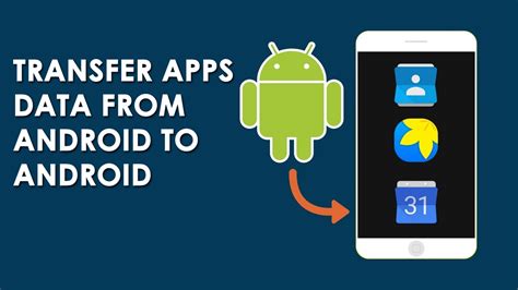 Ways To Transfer Apps Data From Android To Android