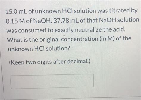 Solved ML Of Unknown HCl Solution Was Titrated By Chegg