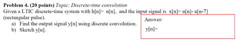 Solved Problem Points Topic Discrete Time Chegg