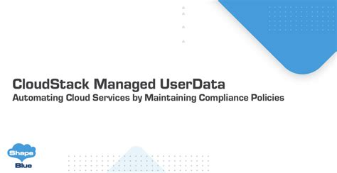 Cloudstack Managed Userdata Automating Cloud Services By Maintaining