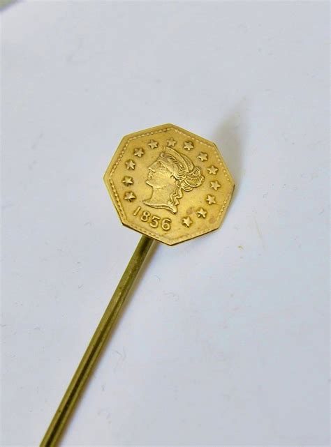 Miniature Gold Coin Stick Pin Antique California 1856 Fractional Gold