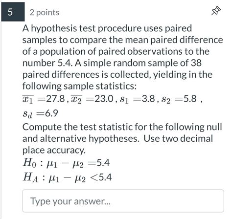 Solved A Hypothesis Test Procedure Uses Paired Samples To Chegg