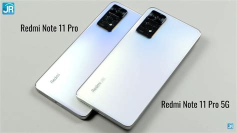 Redmi Note 11 Pro 4G Vs 5G Pilih Yang Mana Jagat Gadget