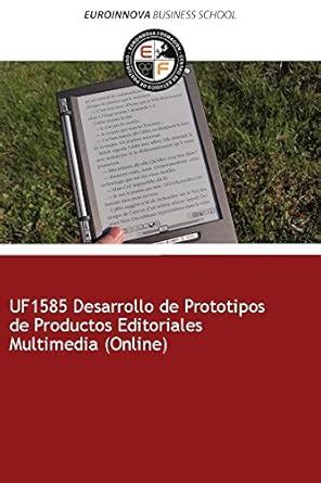 Libro De UF Desarrollo De Prototipos De Productos Editoriales Multimedia Online