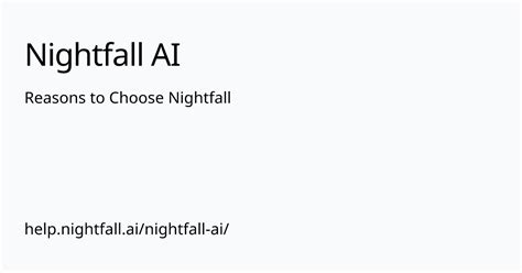 reasons to choose nightfall nightfall ai