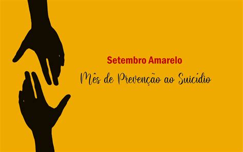 Setembro Amarelo Mês De Prevenção Ao Suicídio Policonsultas