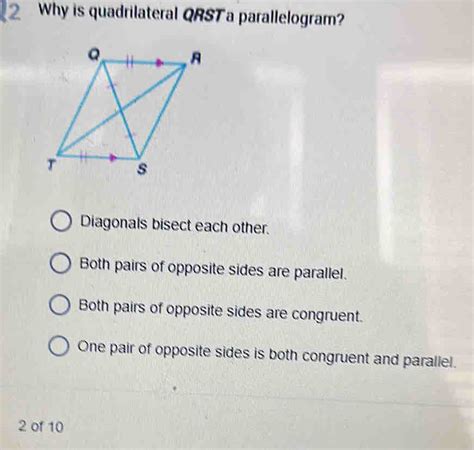 Solved 2 Why Is Quadrilateral Qrsta Parallelogram Diagonals Bisect Each Other Both Pairs Of