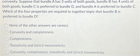 Solved Convexity Suppose That Bundle A Has 3 Units Of Both